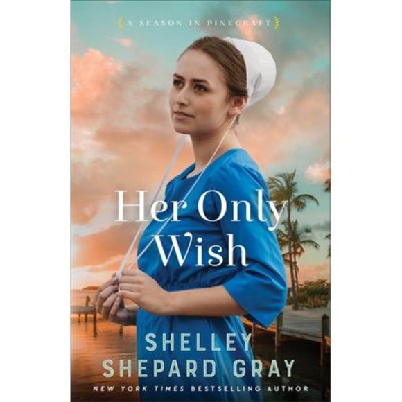Shelley Shepard Gray | Other | Her Only Wish Shelley Shepard Gray ...